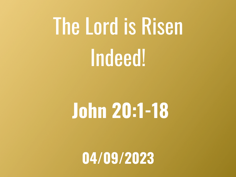 The Lord is Risen Indeed – Tree of Life Anglican Church – Garner, NC