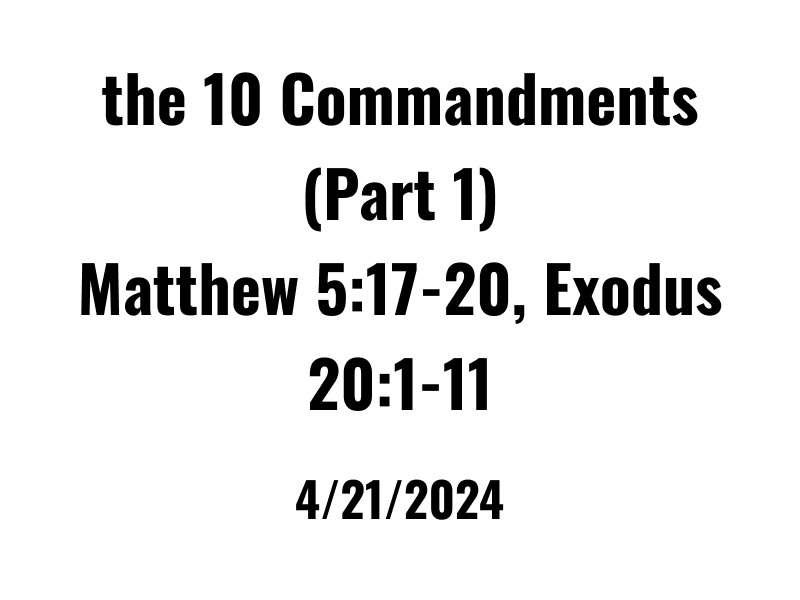 The 10 Commandments (Part 1) – Tree of Life Anglican Church – Garner, NC